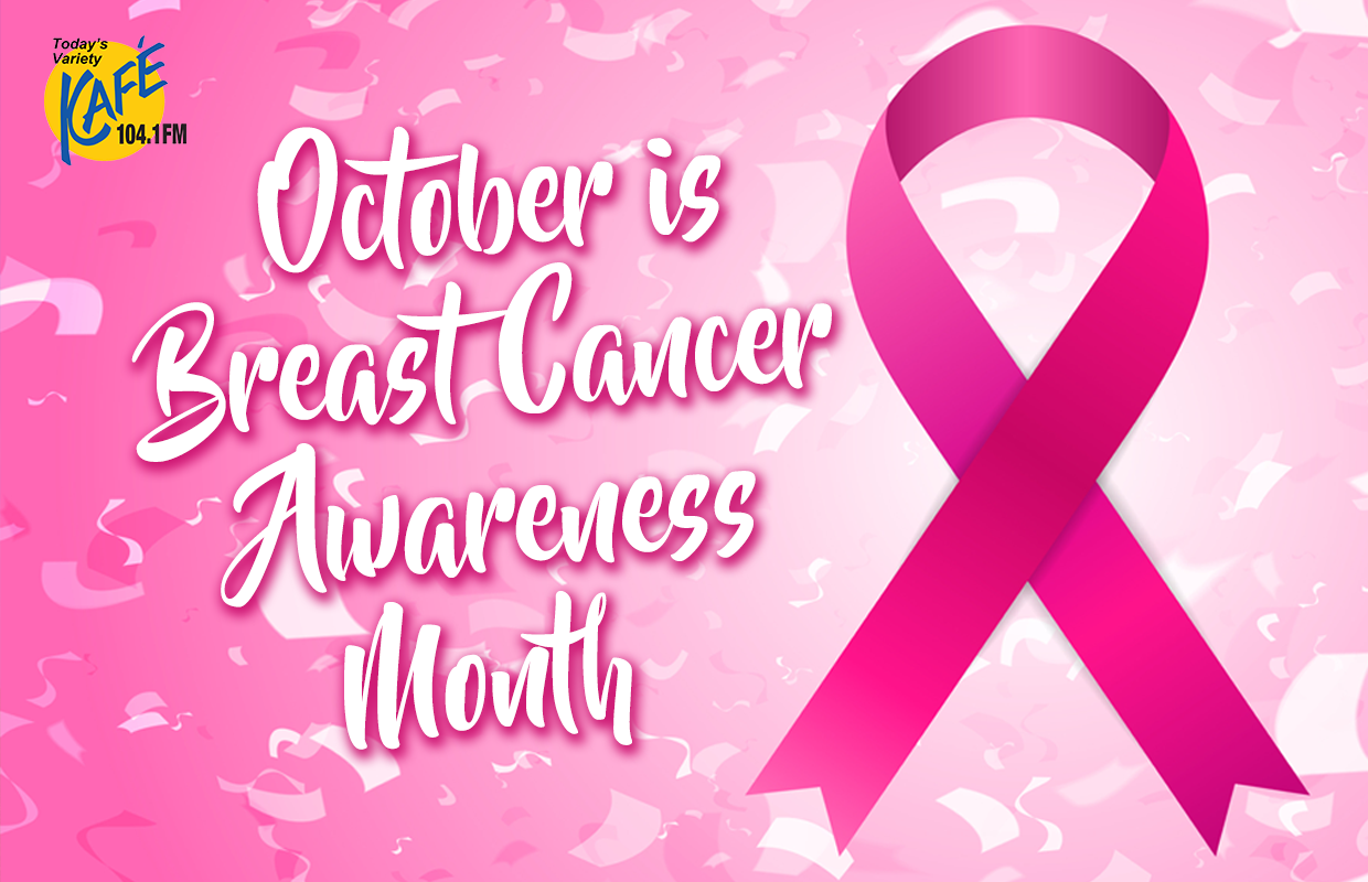 Breast Cancer Awareness Month | KAFE 104.1